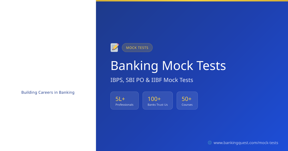 Banking Exam Mock Tests | IBPS, SBI PO, IIBF Mock Tests | Banking Quest